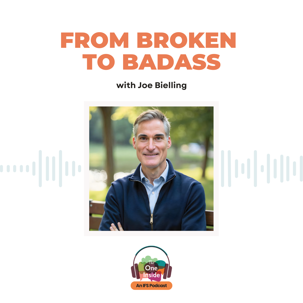 From Broken to Badass with Joe Bielling - Tammy Sollenberger